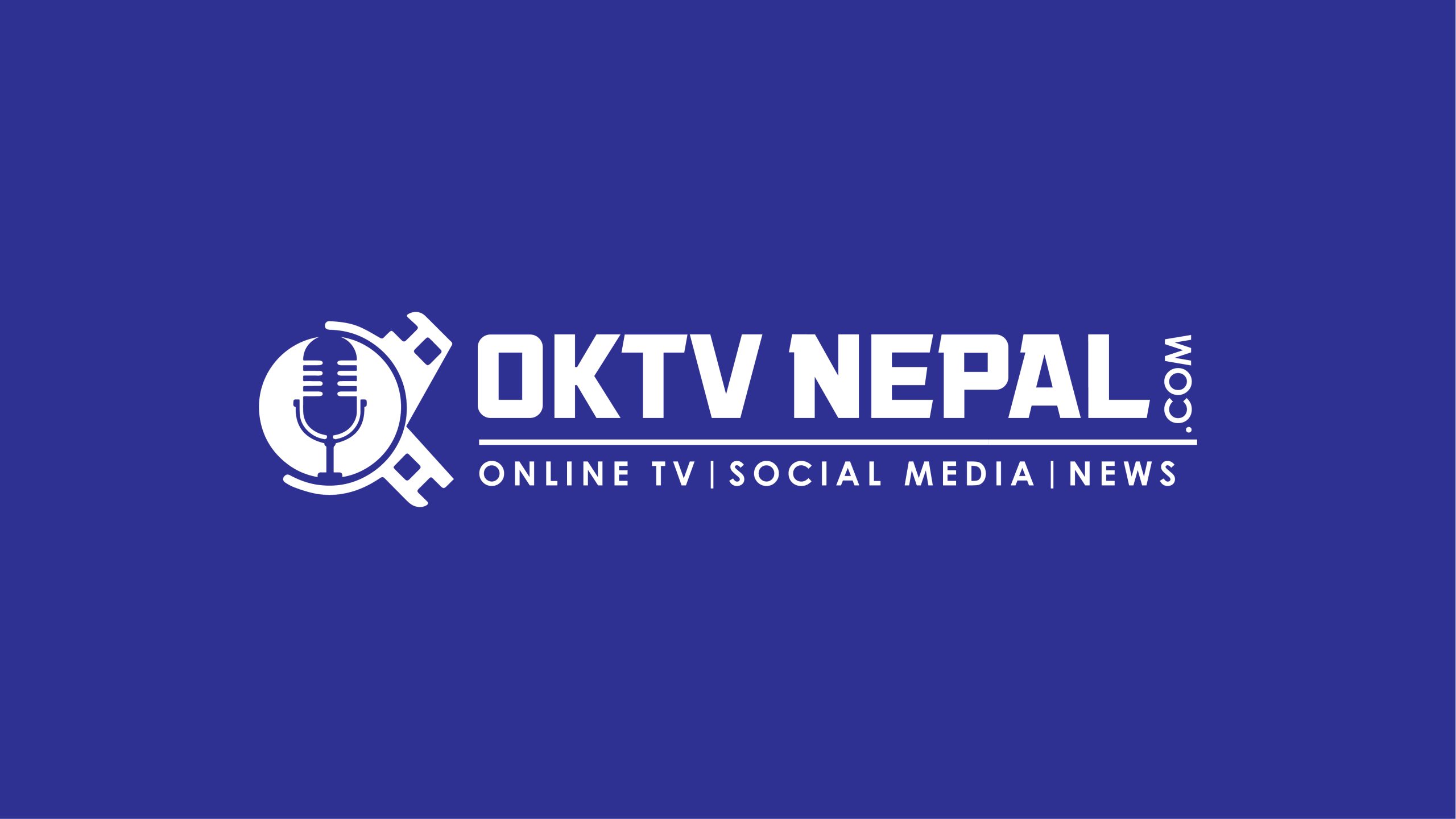 OK TV NEPAL | नेपालको अन्लाईन डिजिटल पत्रिका | OK TV NEPAL